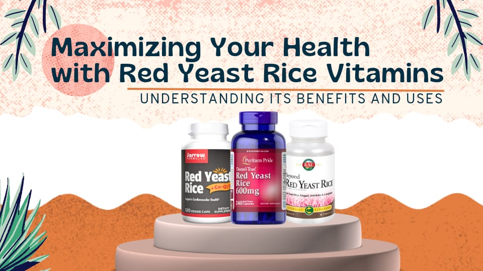 Maximizing Your Health with Red Yeast Rice Vitamins | Herbspro
